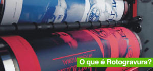 Sistemas de Impressão: Rotogravura | Blog da Creative Cópias